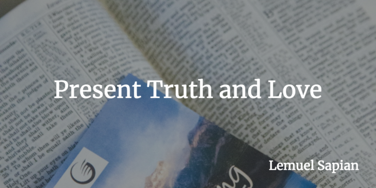 Present Truth and Love - Pauls Valley Seventh-day Adventist Church